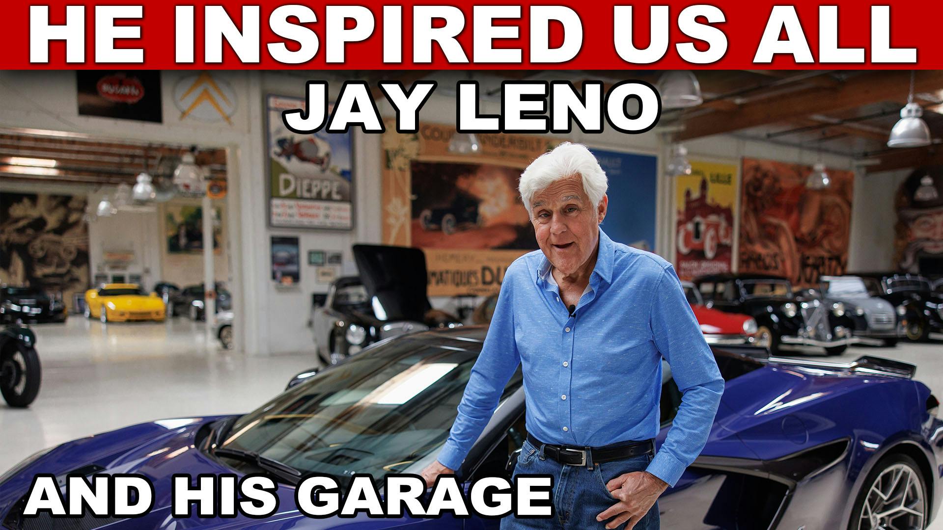 Hanging Out With Jay Leno For A Day: Driving + Shop Tour + New Projects ...